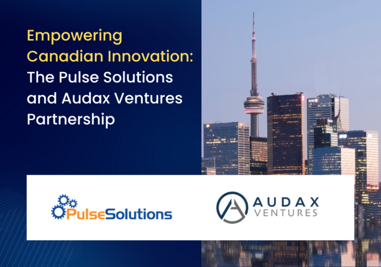 Empowering Canadian Innovation: The Pulse Solutions and Audax Ventures ...